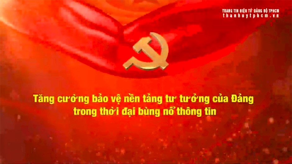 [Video] Tăng cường bảo vệ nền tảng tư tưởng của Đảng trong thời đại ...